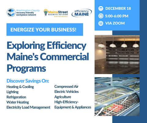 Exploring Efficiency Maine's Commercial Programs - MaineStreet Business ...